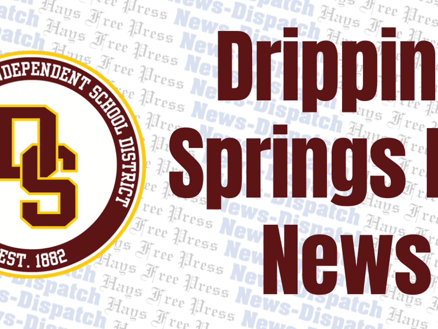 Dripping Springs ISD approves 2025-26 budget assumptions and parameters